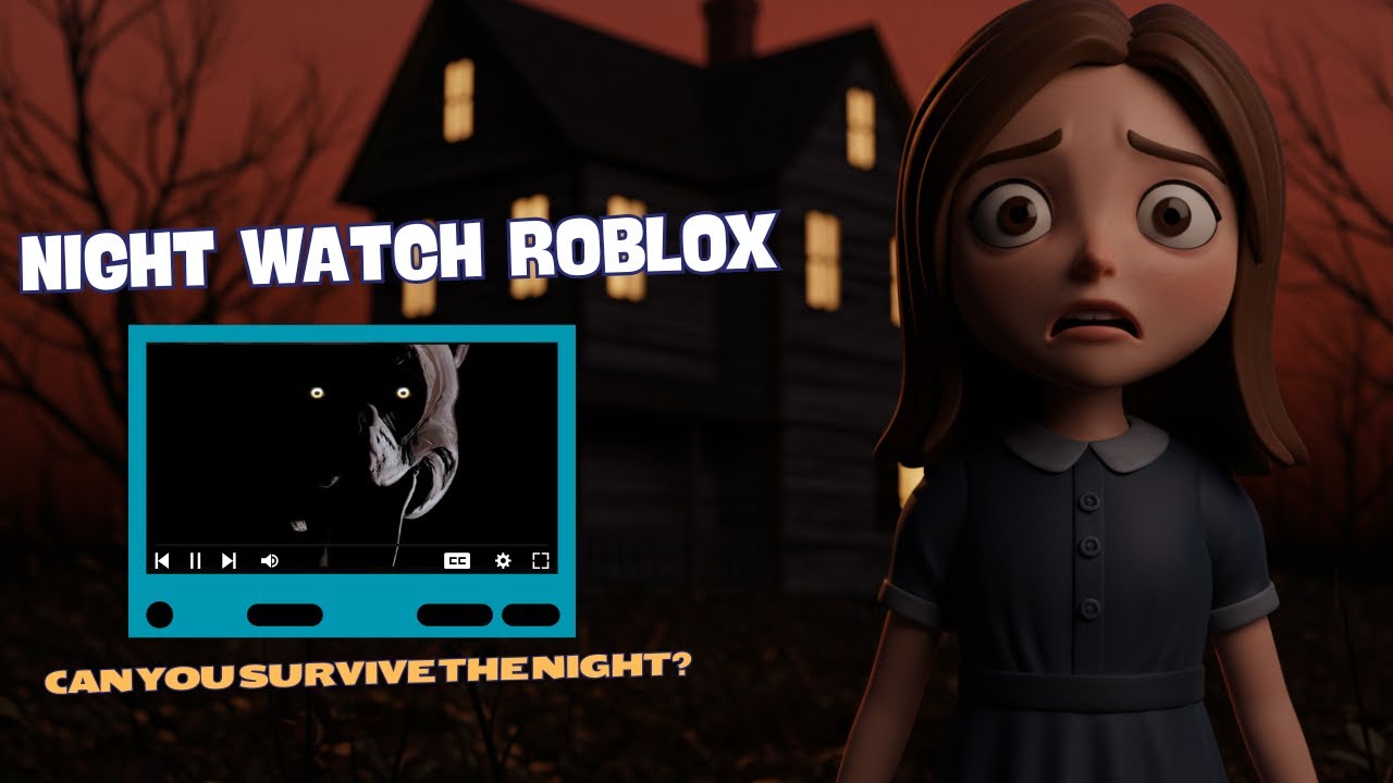 NIGHT WATCH ROBLOX: Can You Survive the Night?! - YouTube
