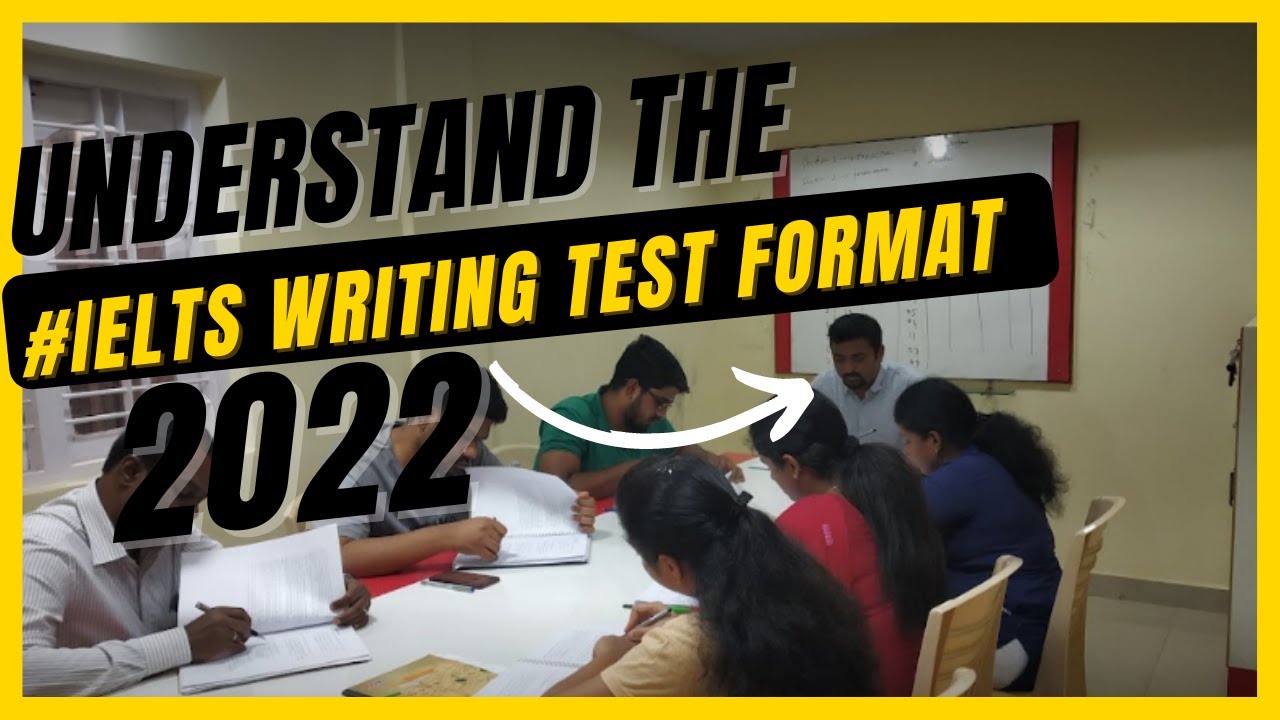 Understand the #IELTS Writing Format #2022 | General and Academic Test ...