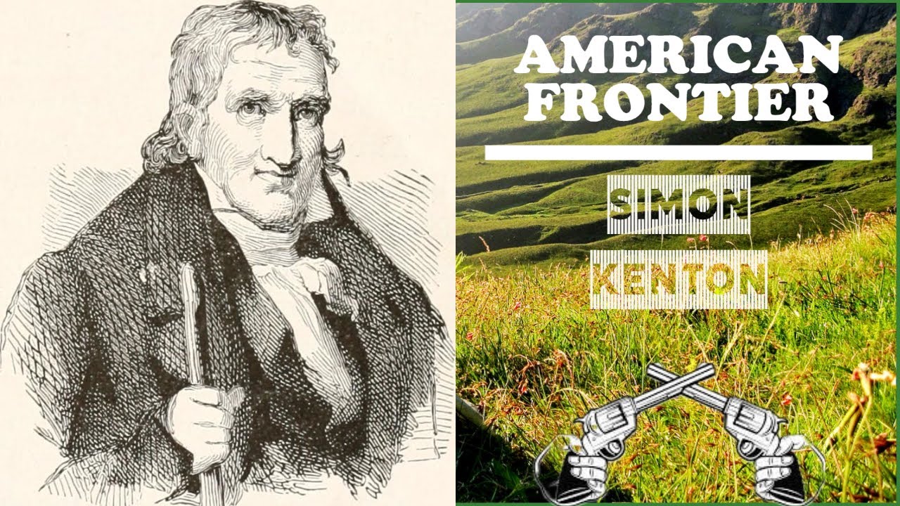 Simon Kenton: The Ultimate Frontier Badass Who Defied the Odds and Made ...