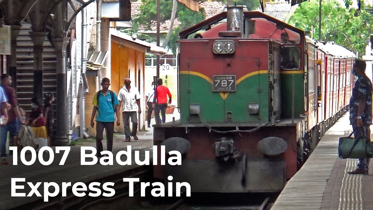 1007 Colombo Badulla Express Train Getting Ready to Depart in Sri Lanka ...