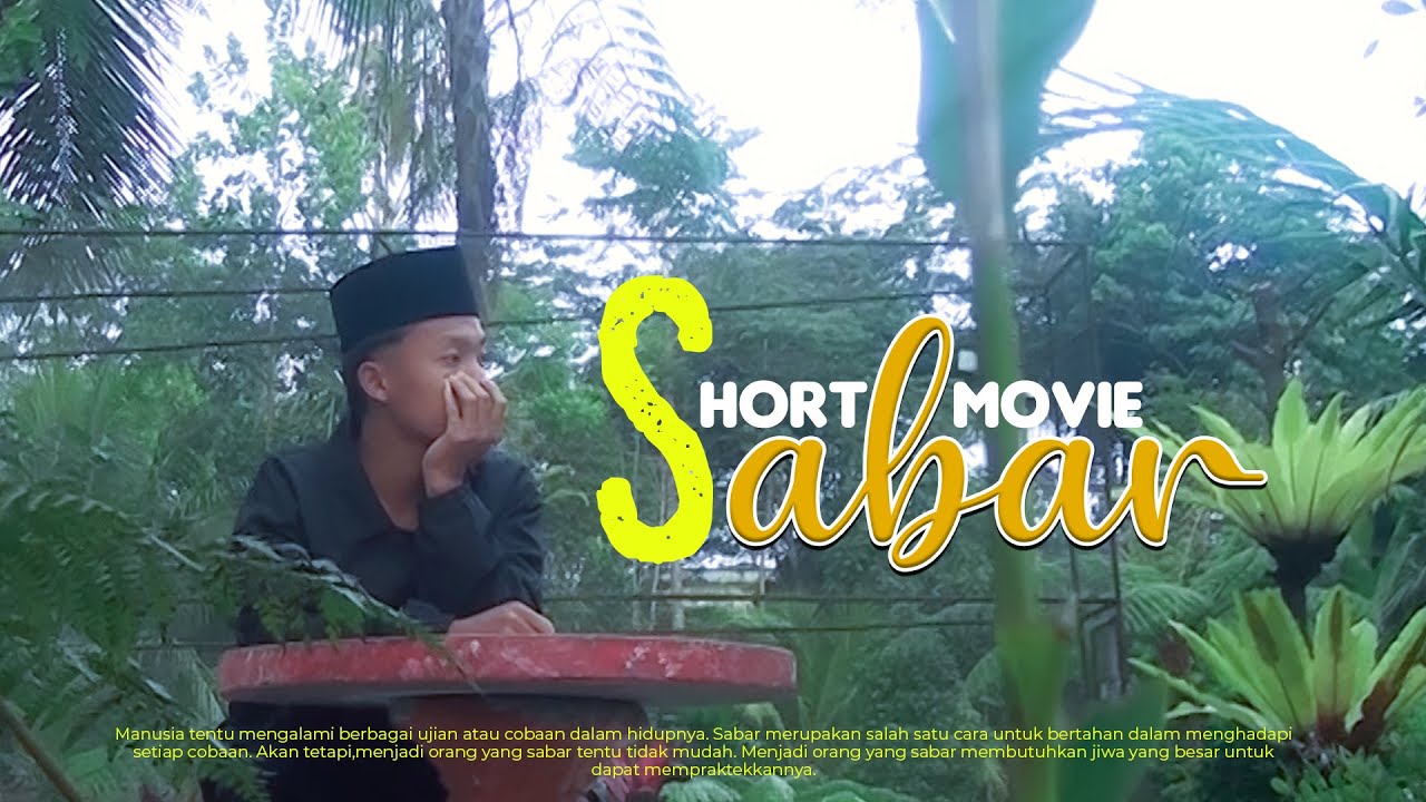 Sabar - Short Movie | SMK Ulil Albab NW - YouTube