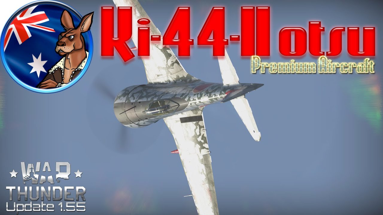 War Thunder: Ki-44-II OTSU NEW 1.55 PREMIUM AIRCRAFT - YouTube
