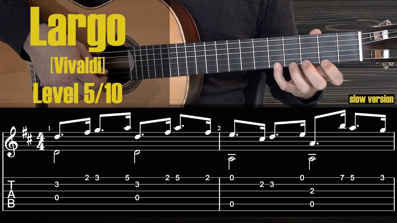 Largo [Vivaldi].Guitar Tutorial with Free Tabs/Sheet - YouTube