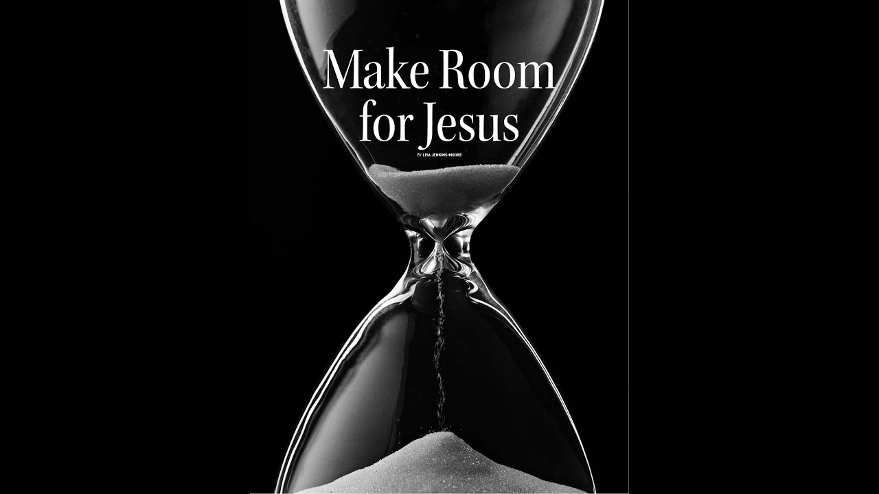 Rev. Ashworth - Make Room for Jesus - John 14:1b ( NIV) - YouTube