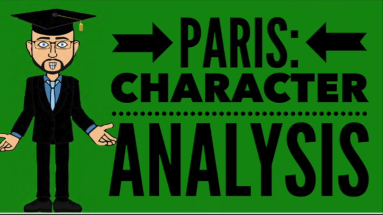 Paris: Character Analysis (Romeo and Juliet) - YouTube