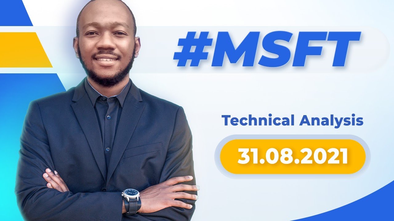 Forex Technical Analysis - #MSFT | 31.08.2021 - YouTube