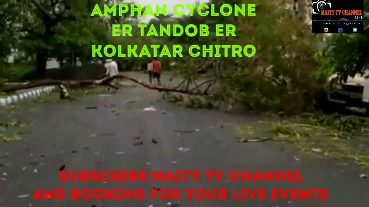 Video of the Cyclone of "Amphan Cyclone" In Different Parts Of Kolkata ...