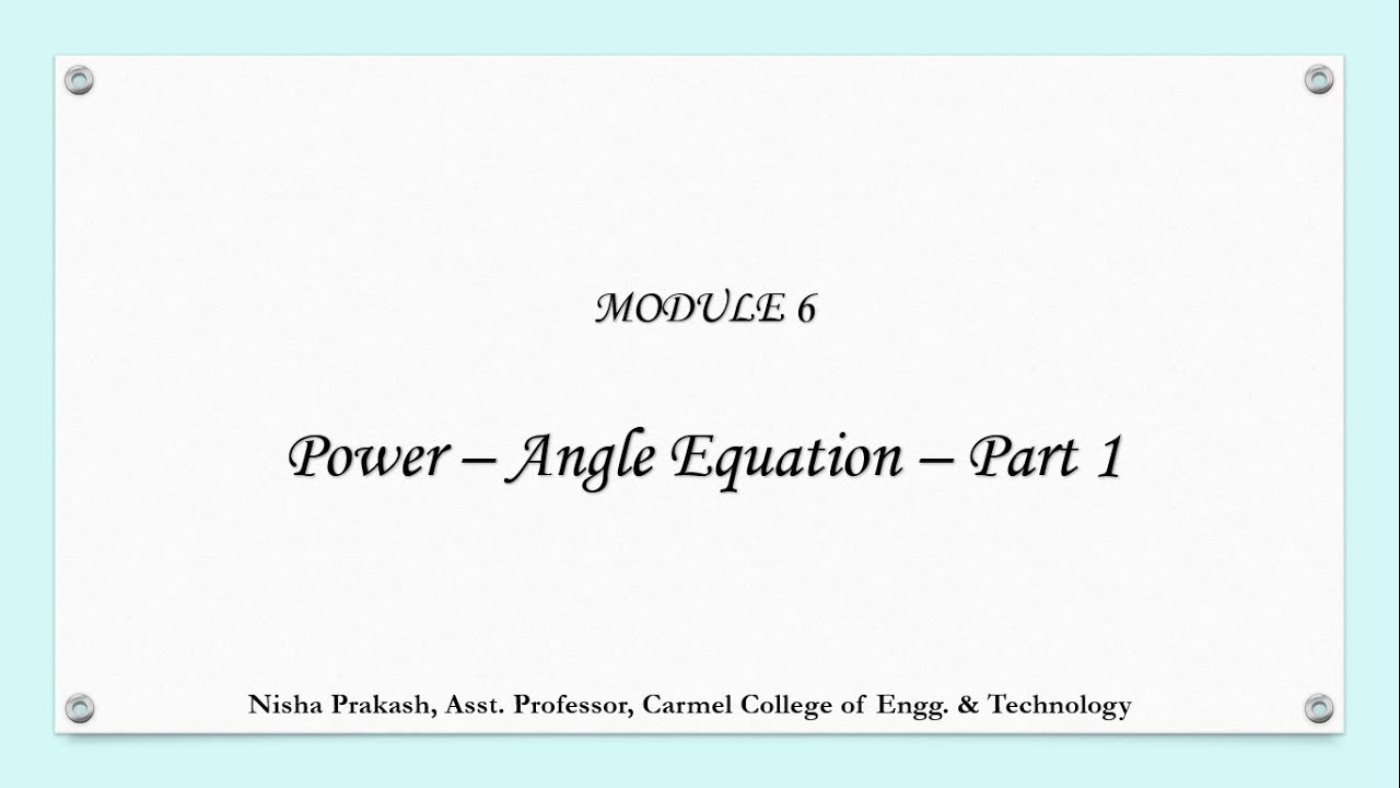 Module 6 - 5. Power - Angle equation - Part 1 - YouTube