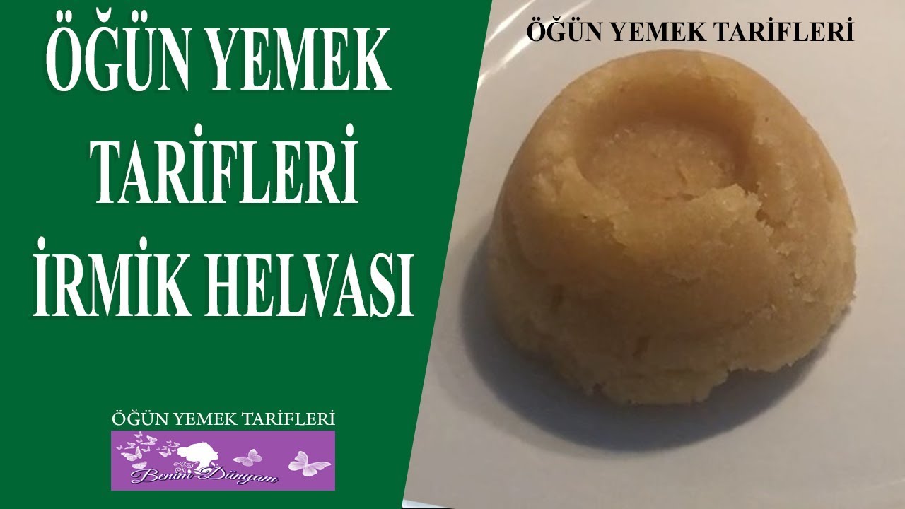 Yeni İrmik Helvası Tarifi | İrmik Helvası Nasıl Yapılır? | Benim Dünyam ...
