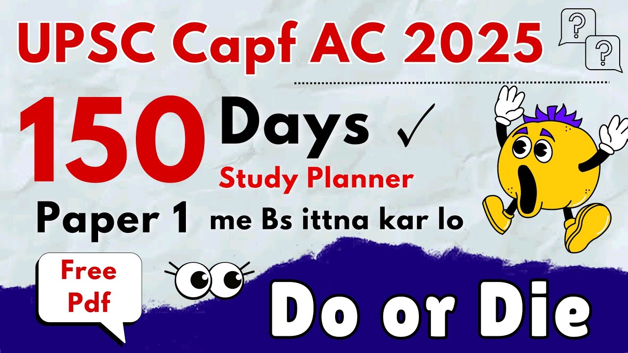 Capf AC 2025 150 Days Study Planner | Target 150 Marks in 150 Days ...