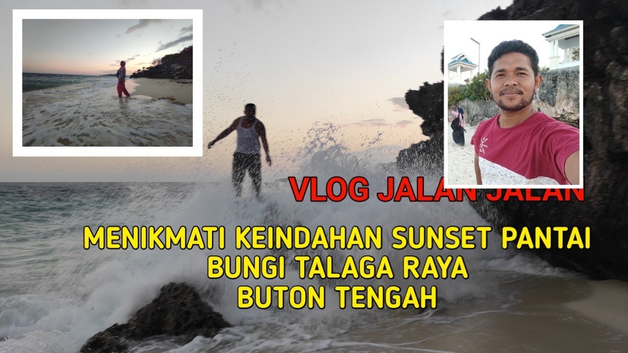 SUNSET DIPANTAI BUNGI TALAGA RAYA BUTON TENGAH - YouTube
