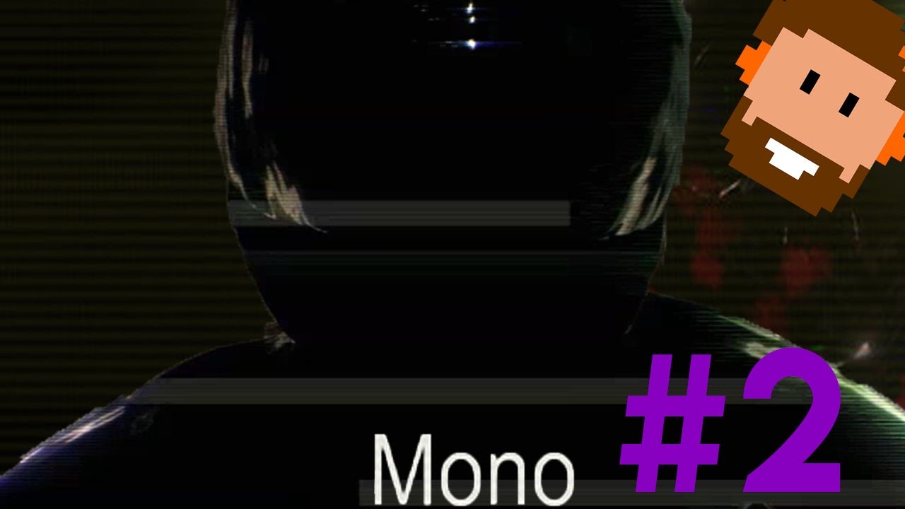 POLICE?!? HELP! | Mono #2 - YouTube