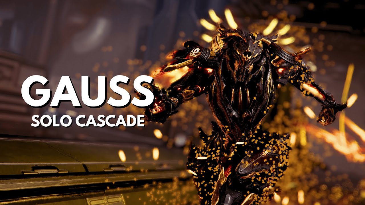 [WARFRAME] GAUSS Thermal Transfer Solo Cascade Lvl Cap | PHENMOR x ...