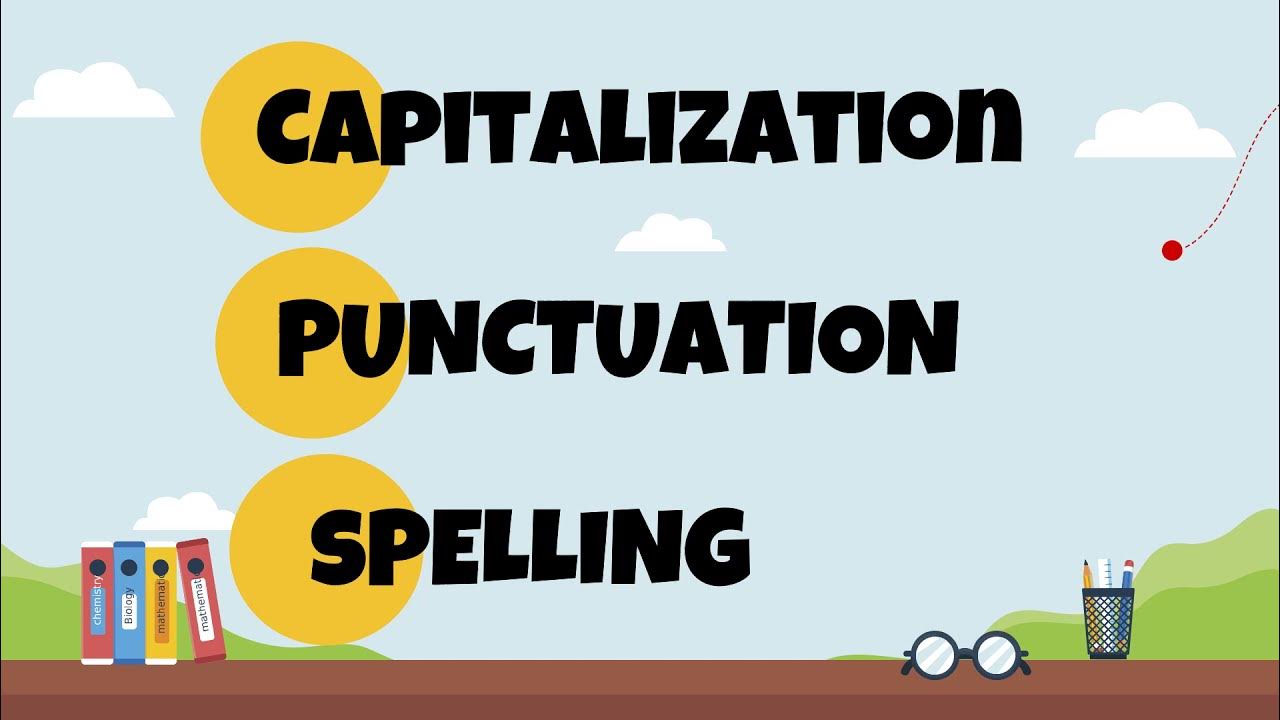 Capitalization, Punctuation and Spelling - YouTube