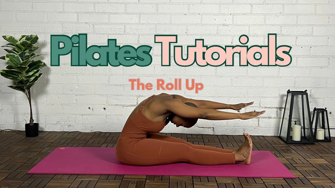 Pilates Tutorial | The Roll Up - YouTube
