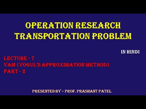 Lecture - 7 VAM (vogul’s approximation method) part - 2 - YouTube