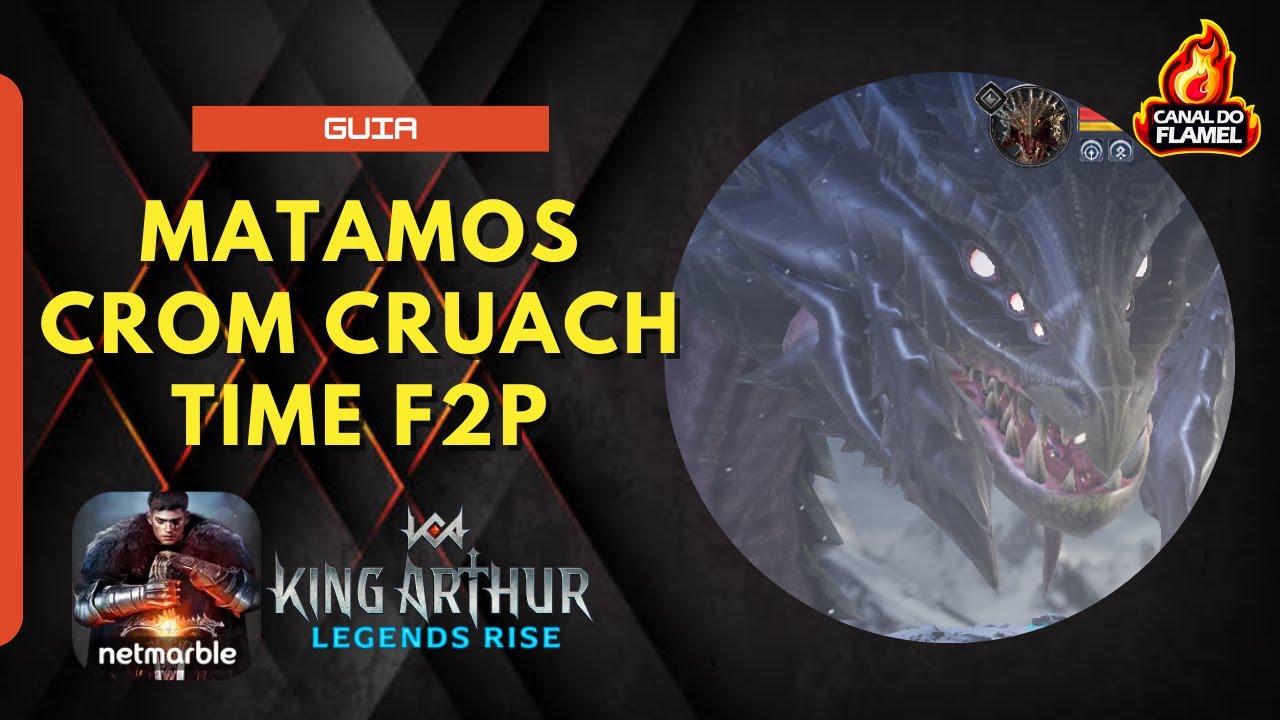 VEJA COMO MATAR O CROM CRUACH COM TIME F2P | KING ARTHUR LEGENDS RISE ...