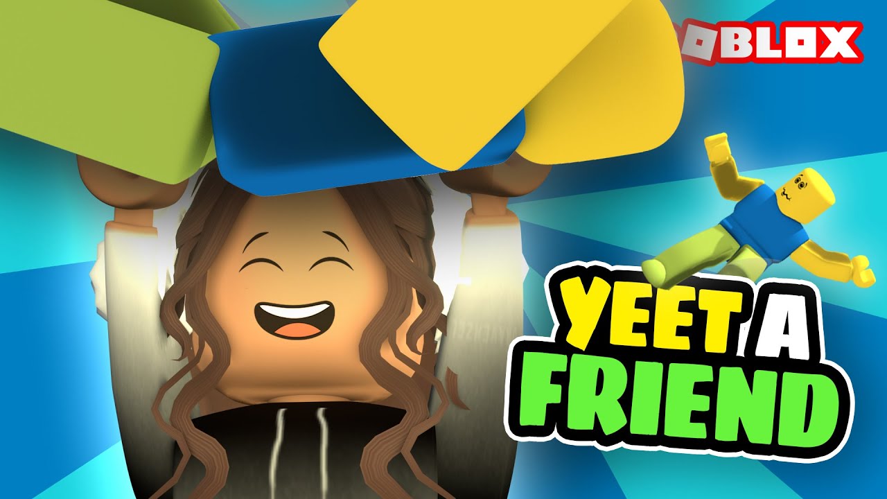 ИГРАЯ НА YEET A FRIEND ( ROBLOX )... ЩЕ СИ ХВЪРЛЯМ ПРИЯТЕЛИТЕ ОТ ...