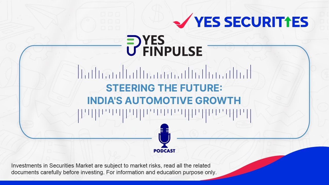 YES FINPULSE PODCAST | Episode 1 | Steering the Future: India's ...