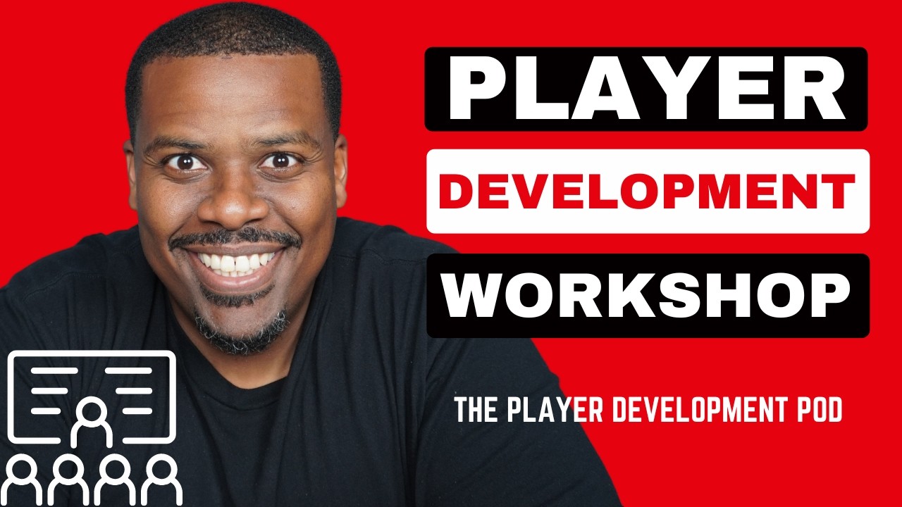 How This Workshop Will Help YOU CREATE an IMPACTFUL Player Development ...