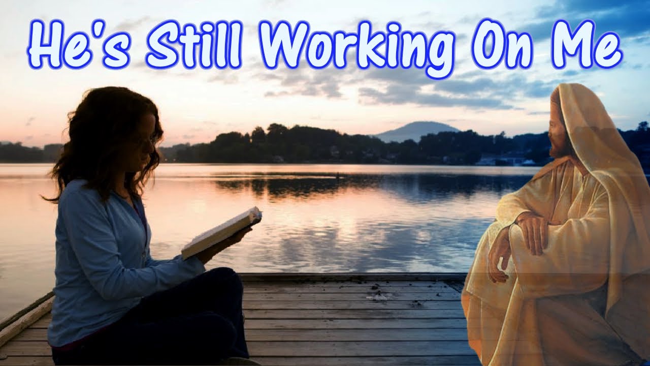 He's Still Working On Me w Lyrics - YouTube
