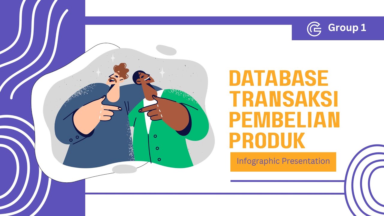 Video presentasi database transaksi pembelian sebuah produk (kelompok 1 ...