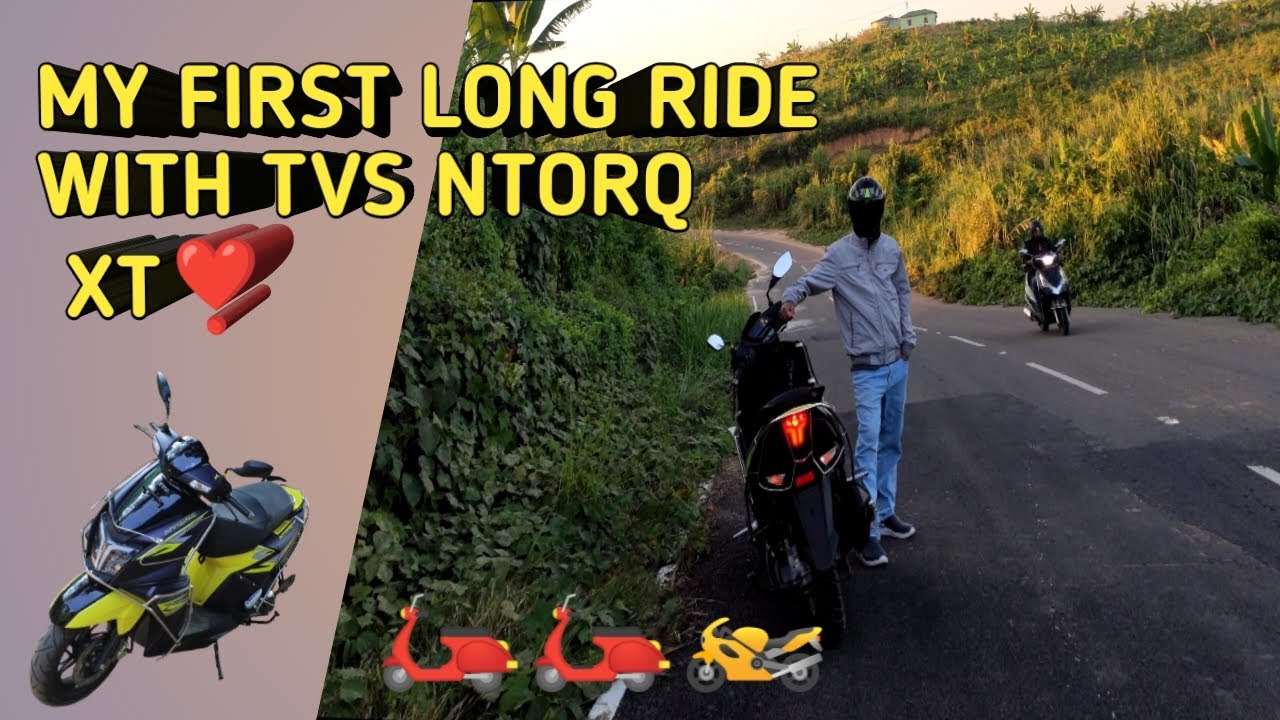 first long ride with my tvs ntorq xt⚡ ️ ||Ntorq scooty 🛵🔥 - YouTube