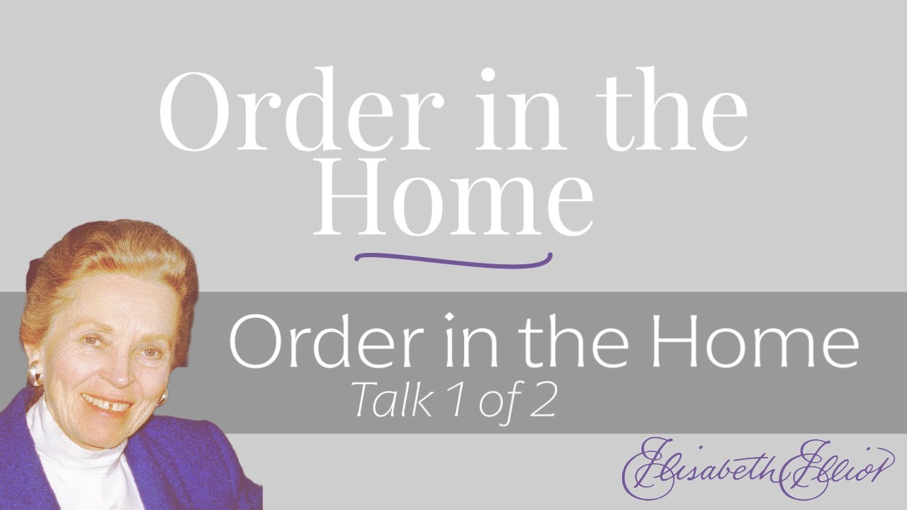 Order in the Home - Part 1 - YouTube