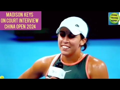 MADISON KEYS/ON COURT INTERVIEW/CHINA OPEN 2024 - YouTube