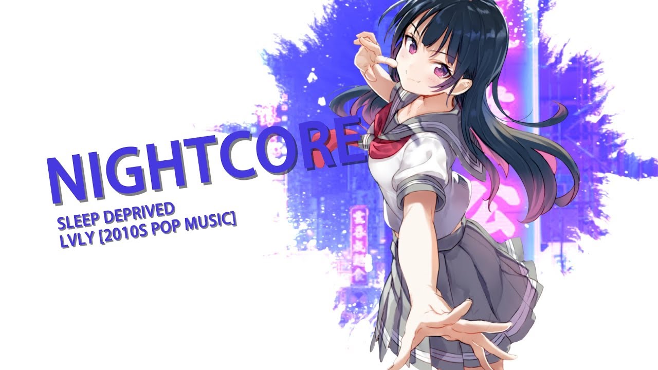 Nightcore - Sleep Deprived - YouTube