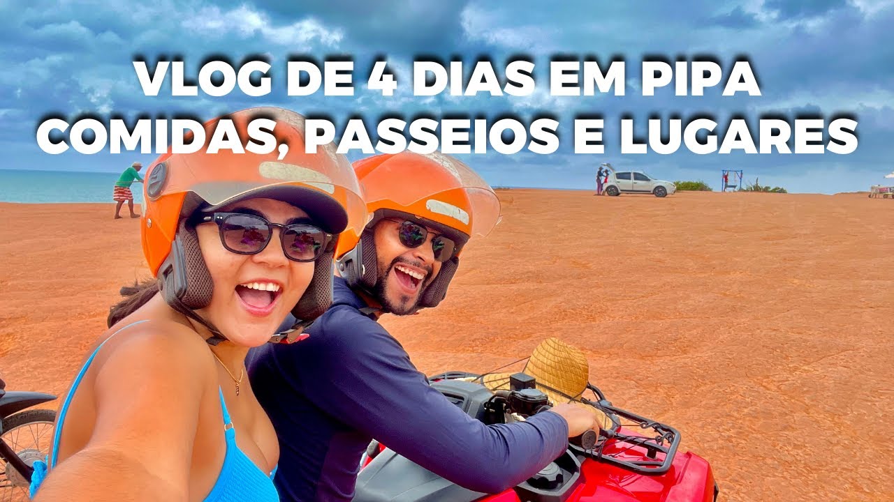 VLOG DE 4 DIAS EM PIPA | PASSEIOS, COMIDAS E LUGARES | Mônica Willany ...