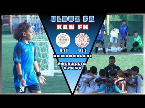 Ulduz FA U11 - Xan FK U11  /🤝/ ( Yoldaşlıq oyunu ) 11/09/26