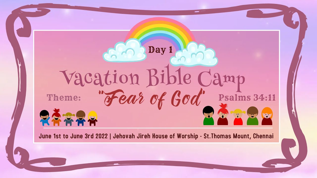 VACATION BIBLE CAMP AFTERNOON CLOSING SESSION 1 JUNE 2022 JEHOVAH VACATION BIBLE CAMP AFTERNOON CLOSING SESSION 1 JUNE 2022 JEHOVAH