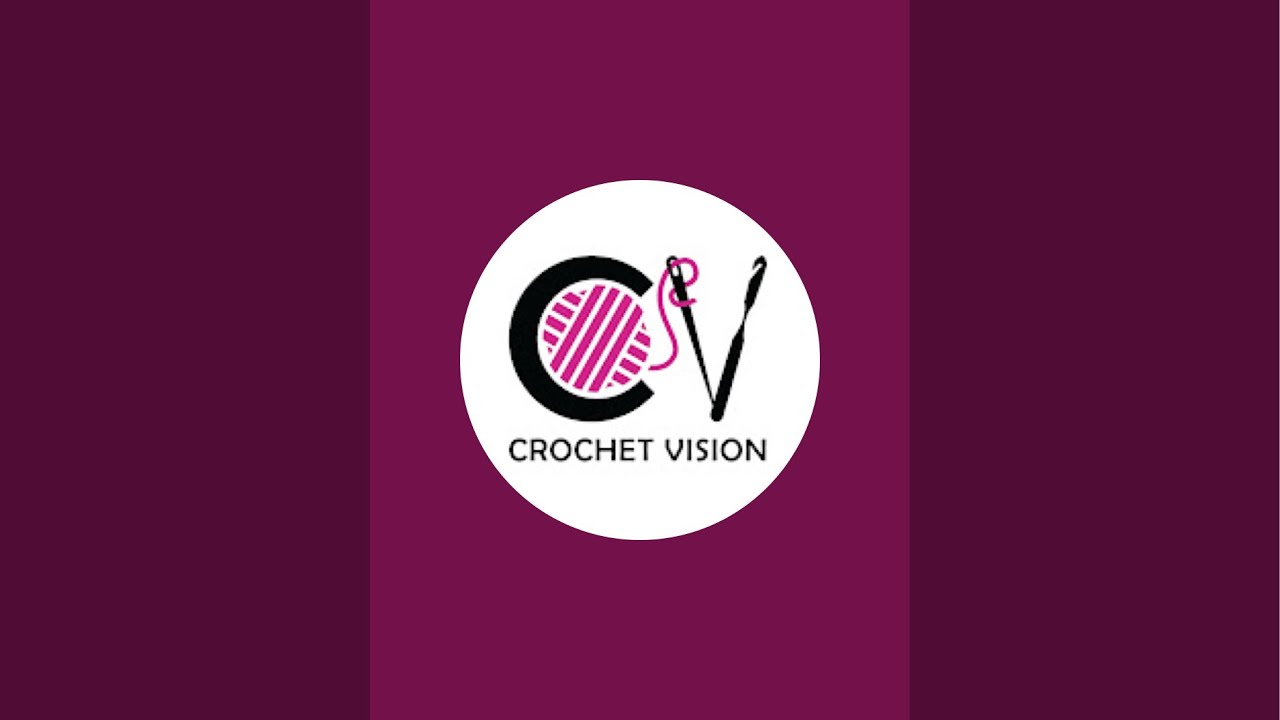 Crochet Vision is live! - YouTube