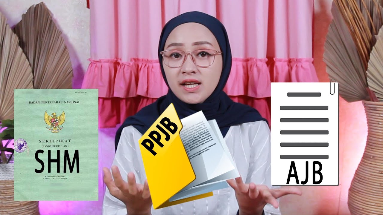 Perbedaan AJB, SHM, DAN PPJB - YouTube