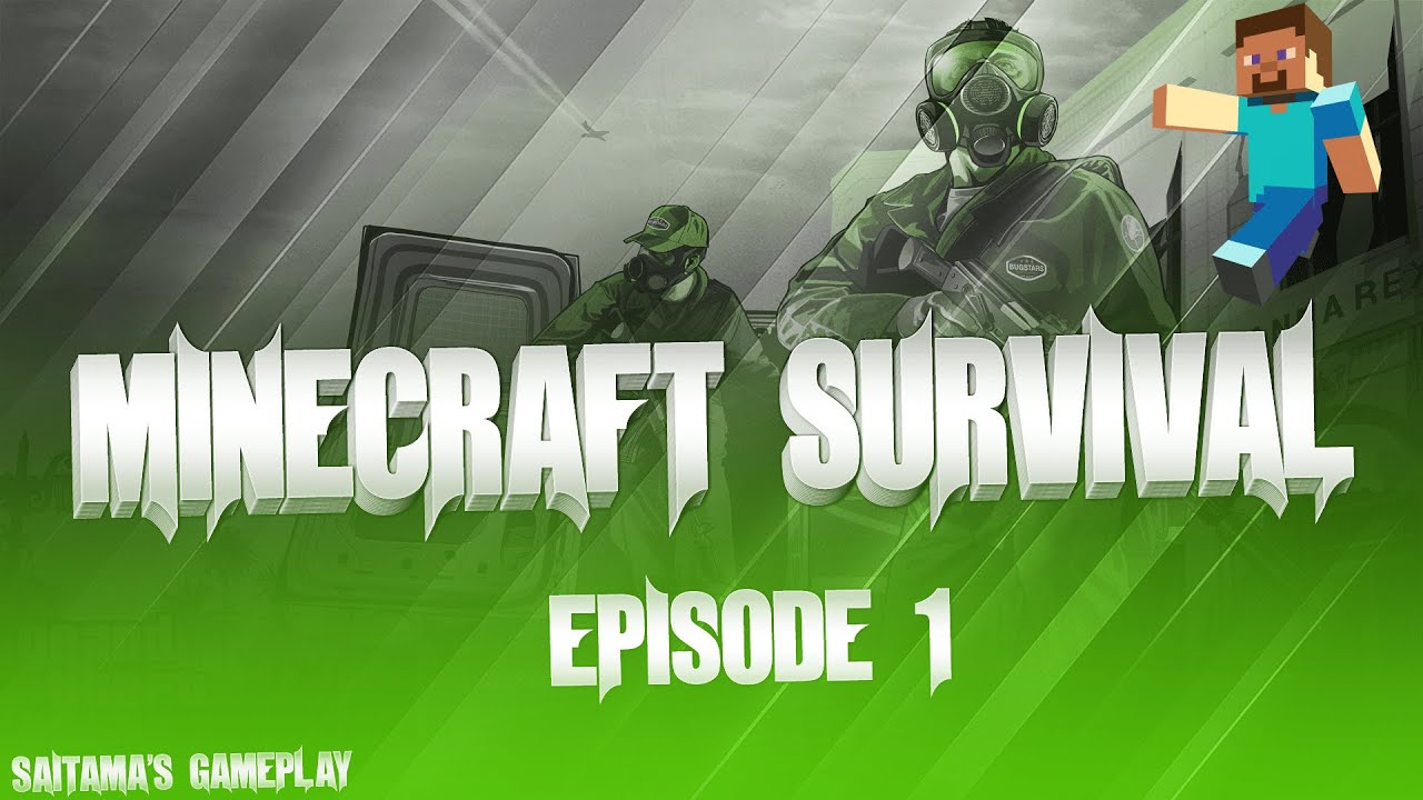 How to survive in Survival Mode | Minecraft Survival | Episode #1 ...