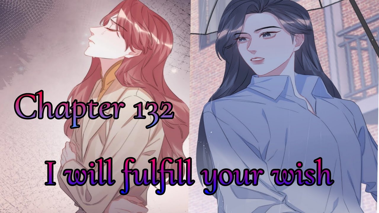 Superstar Rivalry 《Chapter 132》 I will fulfill your wish - YouTube