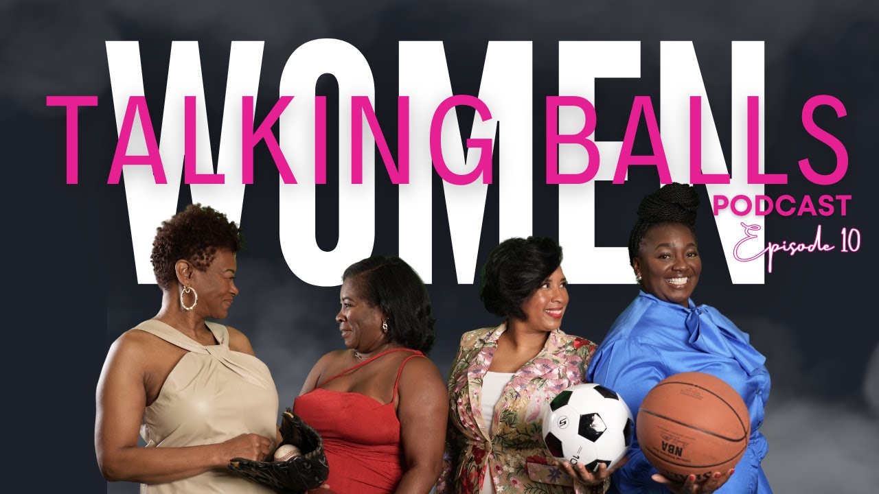 Women Talking Balls Podcast - Episode 10 - YouTube