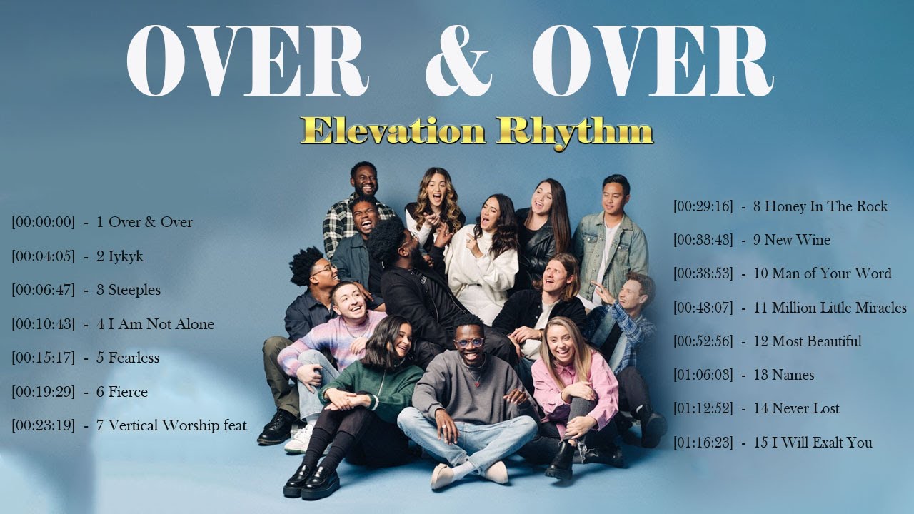 Over & Over | ELEVATION RHYTHM | SPONTANEOUS WORSHIP & PRAYER - YouTube Music