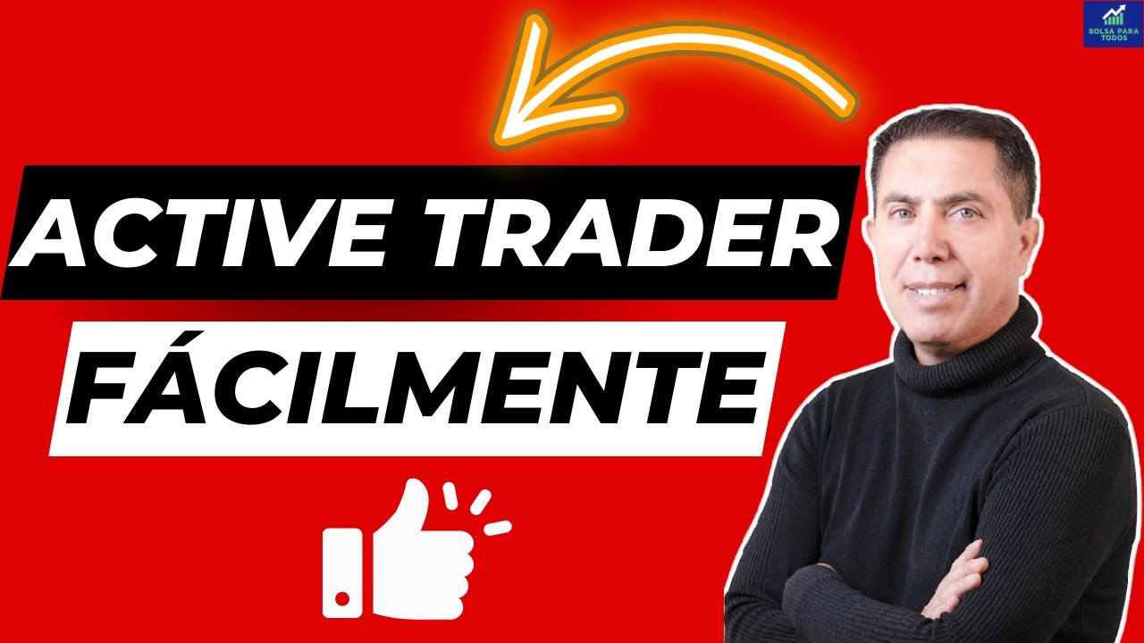 🟢Usa ACTIVE TRADER de esta FORMA para comprar ACCIONES y OPCIONES y ...