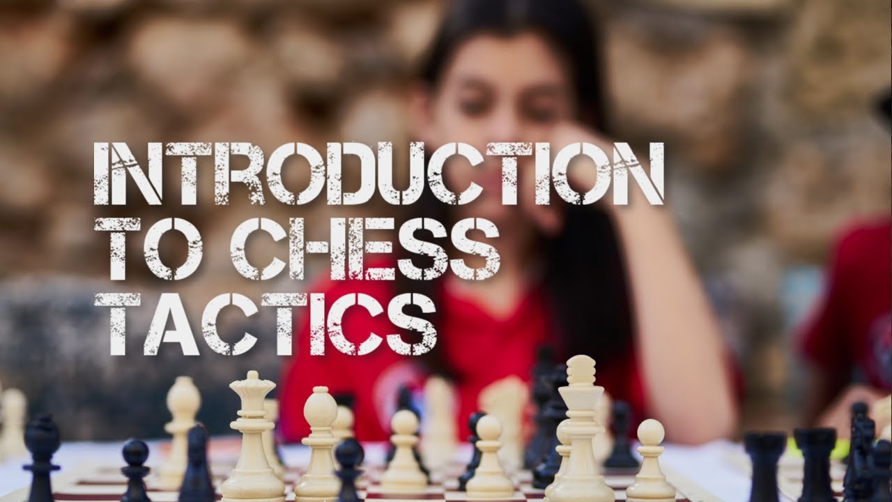 Introduction to Chess Tactics - YouTube