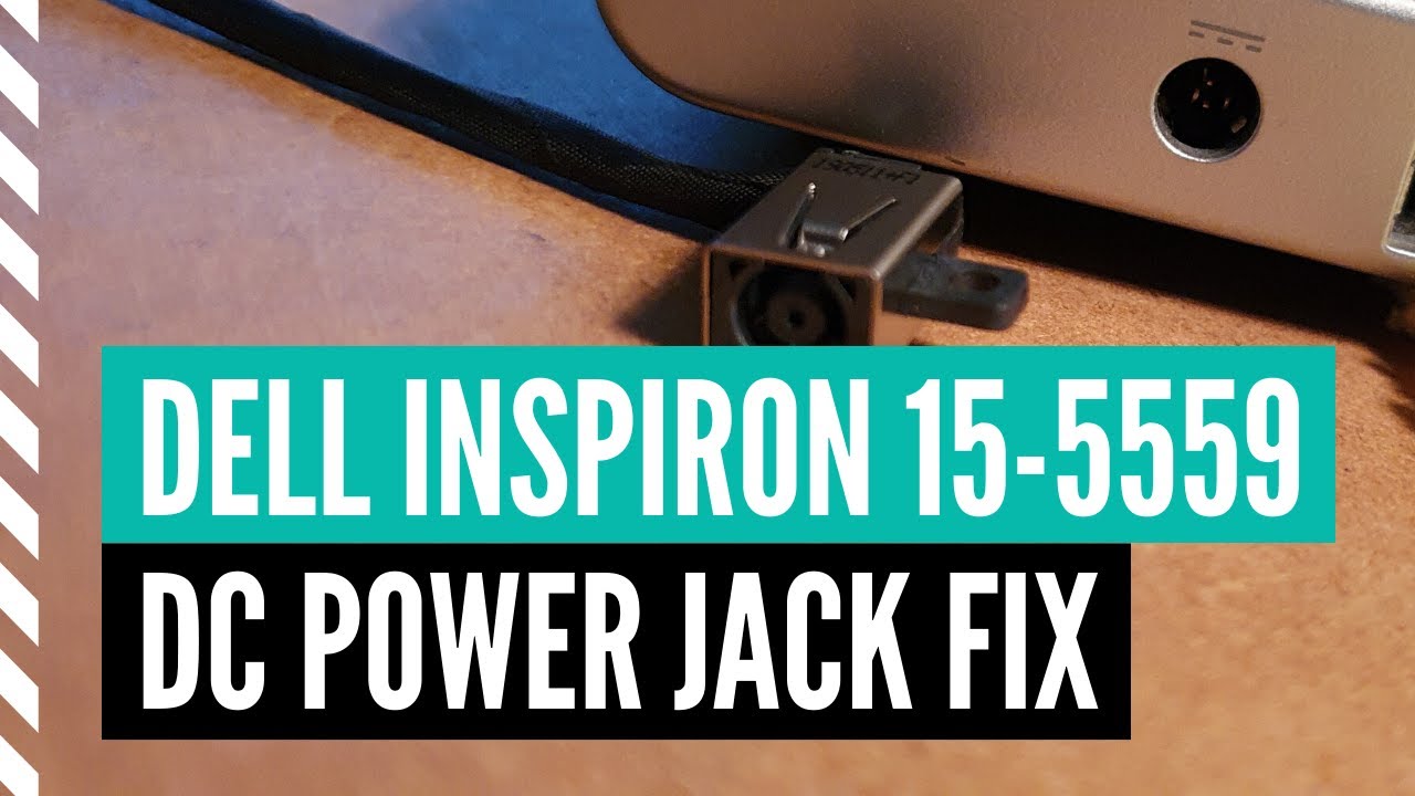 Dell Inspiron 15-5559 DC Power Jack Replacement - YouTube