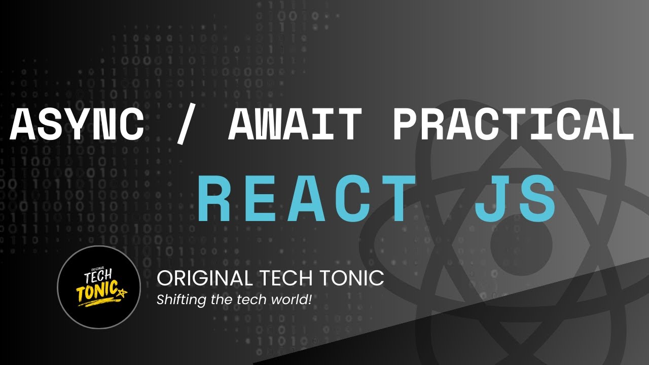 Async await explained with example | Original Tech Tonic | React JS #47 - YouTube