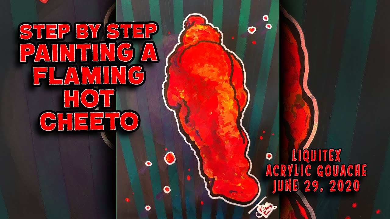 Step by Step Painting a Flaming Hot Cheeto with Liquitex Acrylic ...
