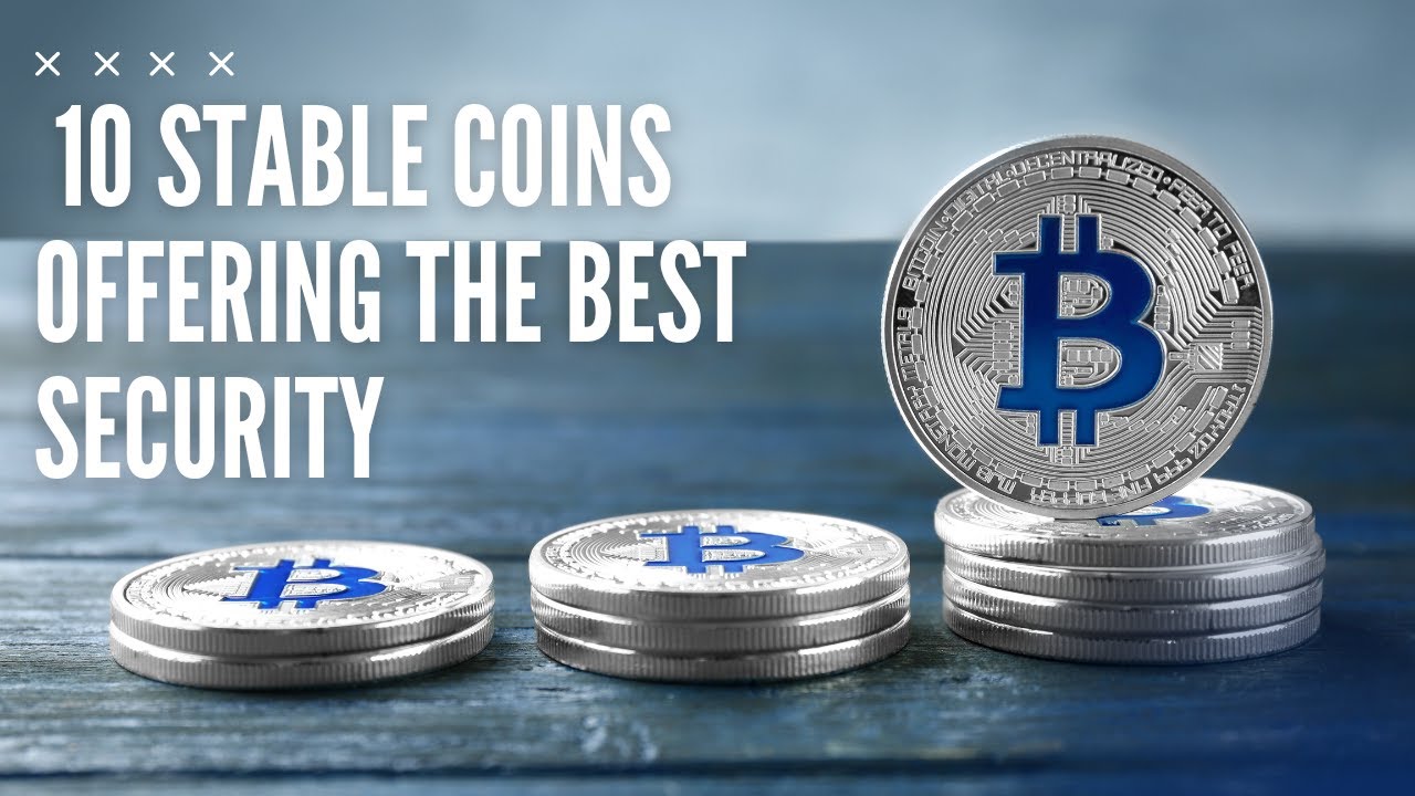 Top 10 Stable coins Offering the Best Security and Stability - YouTube