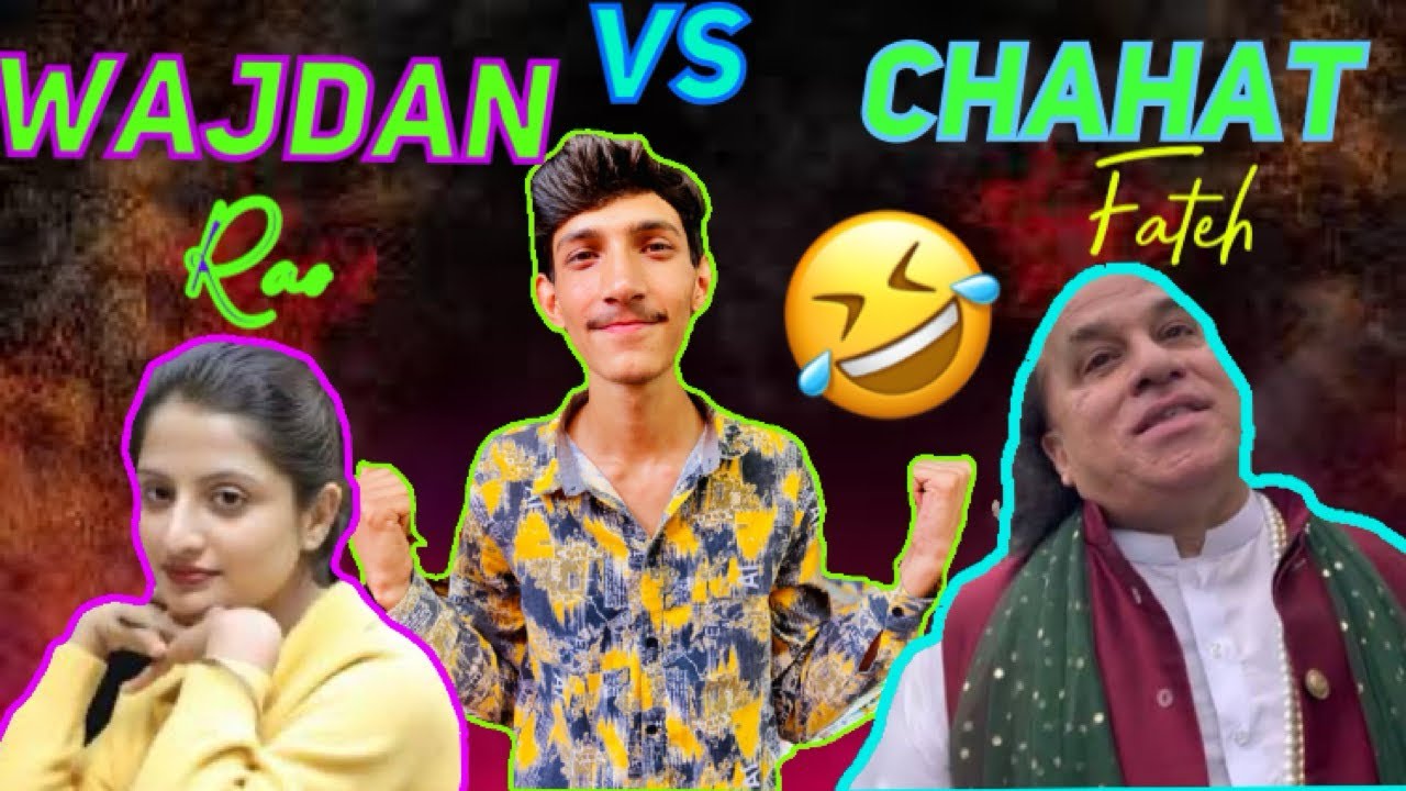 Chahat fateh Ali khan vs wajdan rao Reality - YouTube