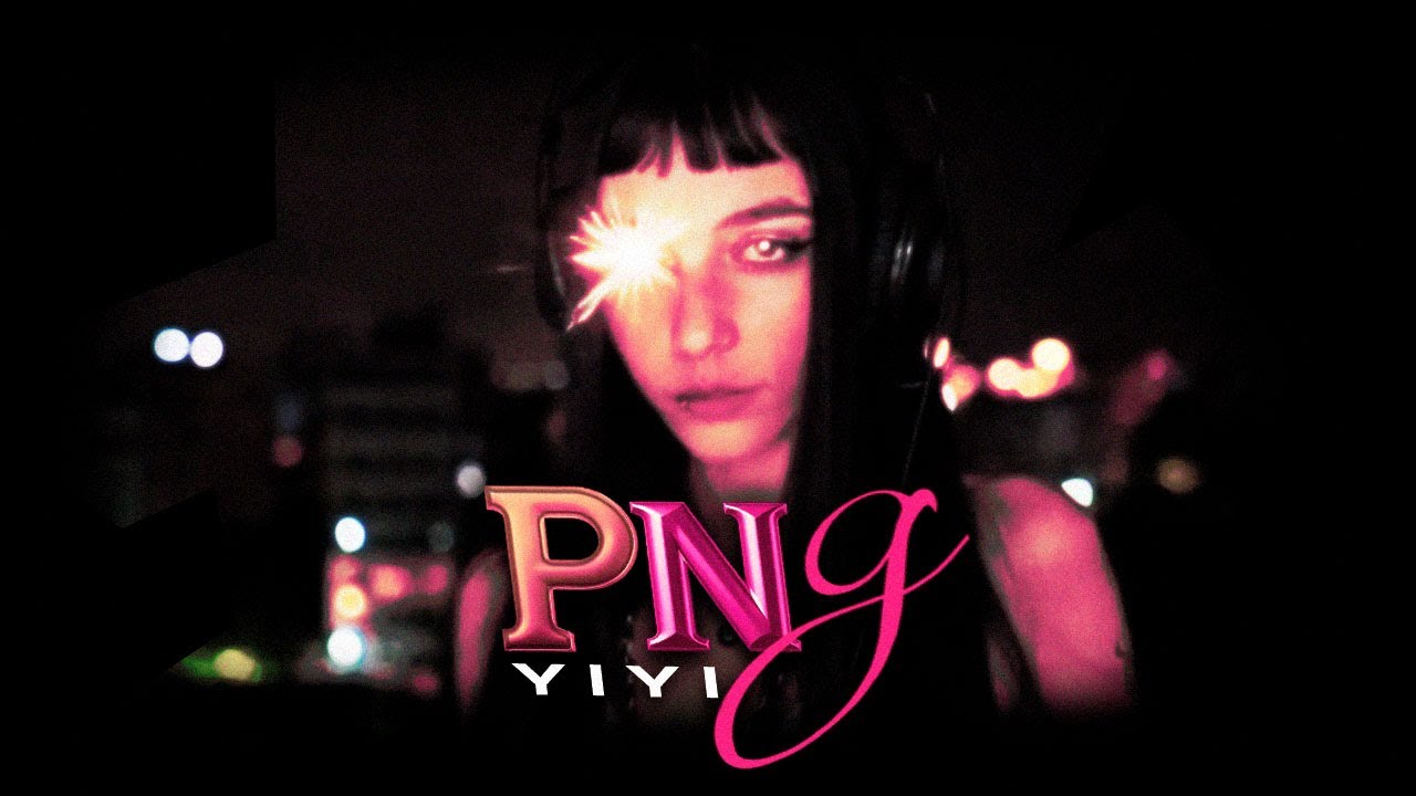 PNG - Yiyi (Official Video) - YouTube