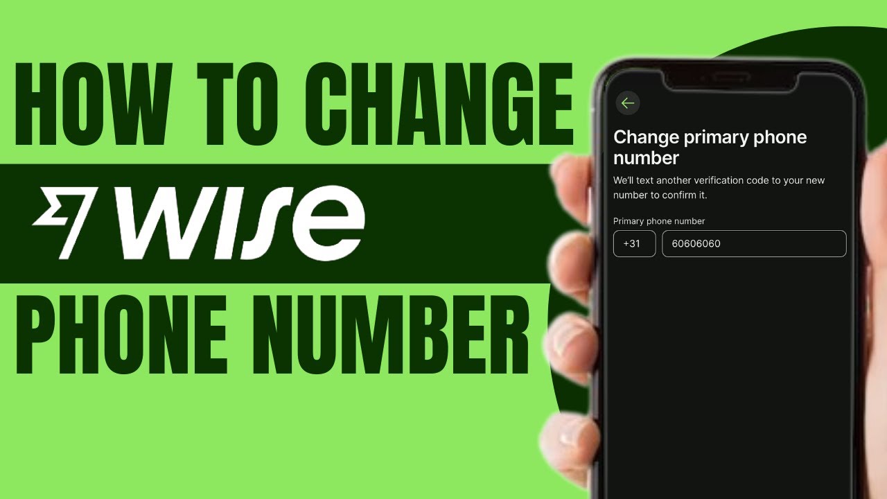 How to Change Wise Phone Number - Full Guide - YouTube