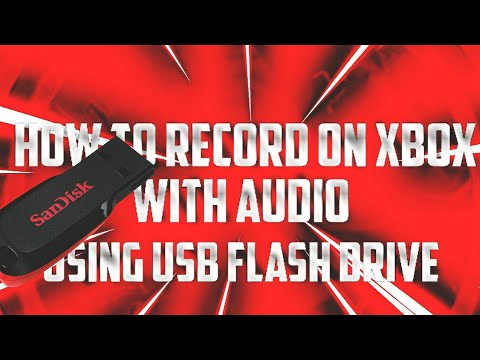 How to record on Xbox w/ audio (No Capture Card Needed) Using USB Flash ...