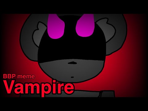 Vampire (BBP meme) Kaiju Paradise - YouTube